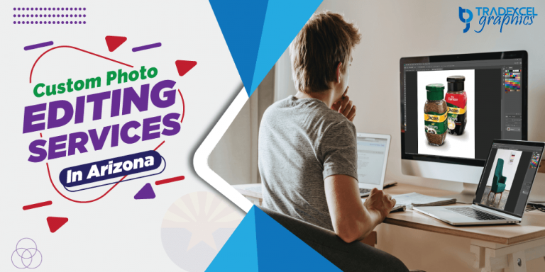 Custom Photo Editing Services in Arizona | Tradexcel Graphics